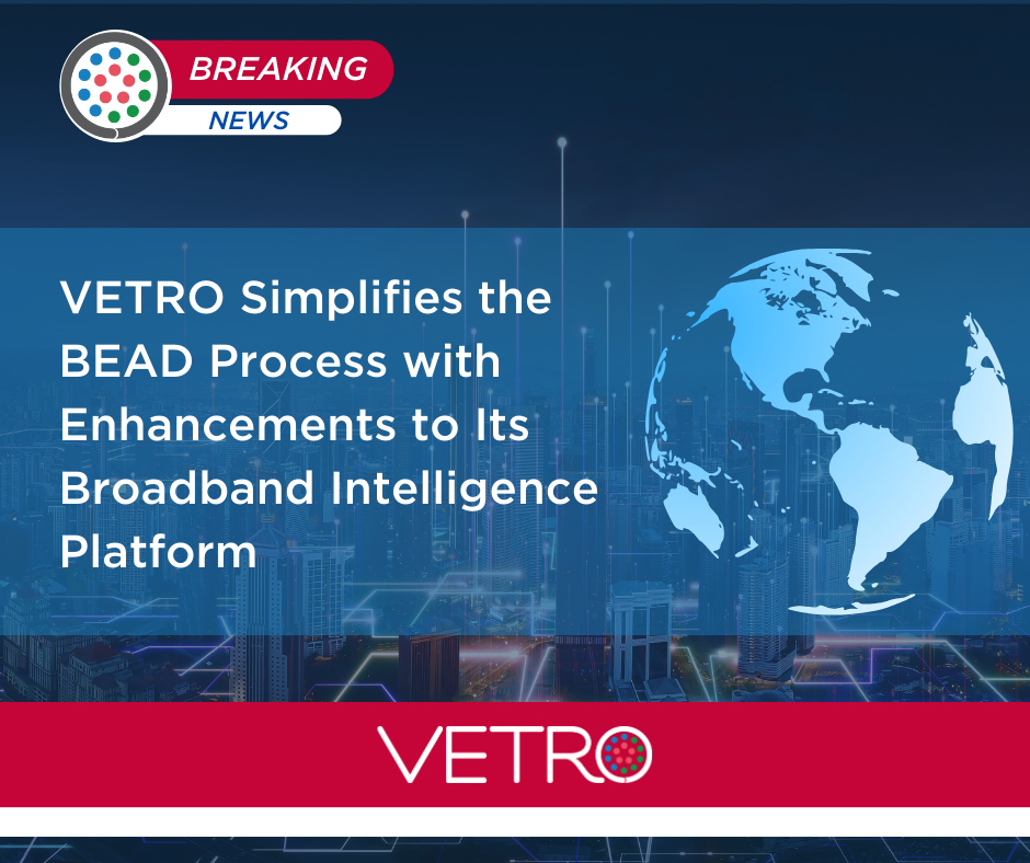 VETRO | VETRO Simplifies the BEAD Process with Enhancements to Its ...