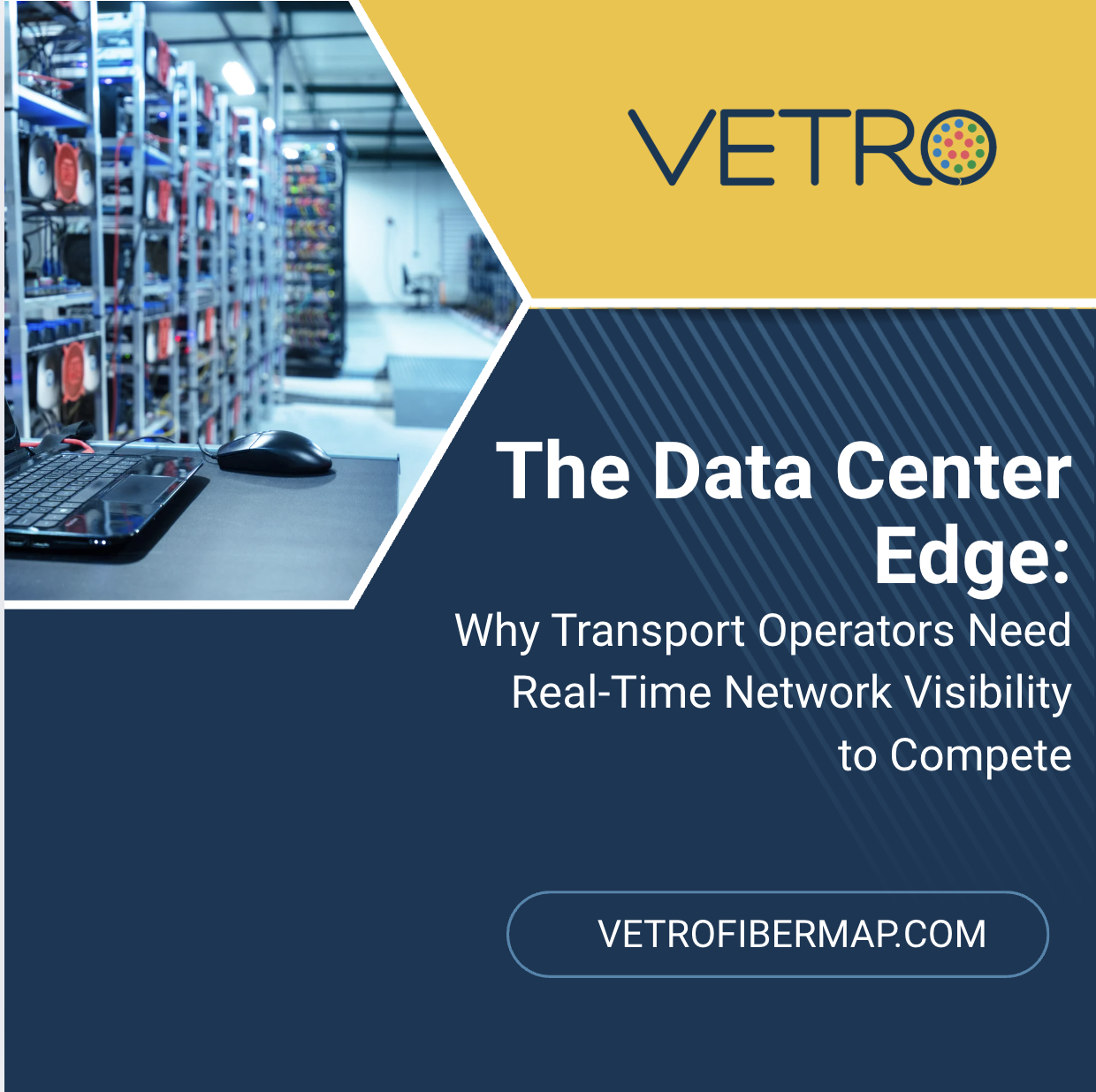 VETRO | The Data Center Edge: Why Transport Operators Need Real-Time ...