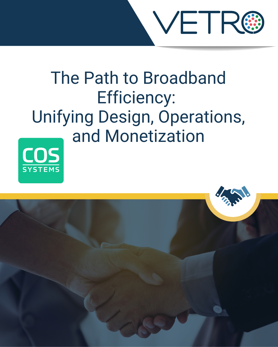 VETRO | The Path to Broadband Efficiency: Unifying Design, Operations ...